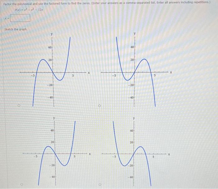 Solved Factor the polynomial and use the factored form to | Chegg.com