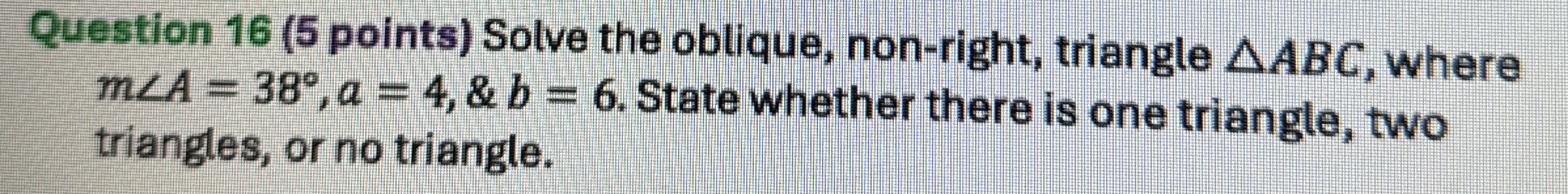 Solved Question 16 (5 ﻿points) ﻿Solve the oblique, | Chegg.com