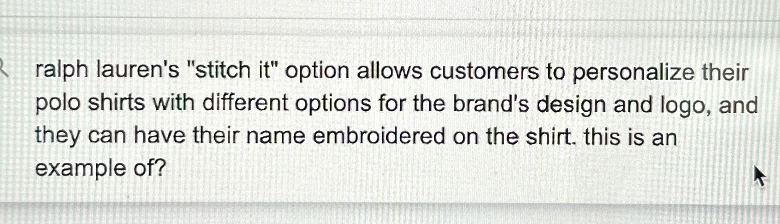 Solved ralph lauren's "stitch it" ﻿option allows customers | Chegg.com