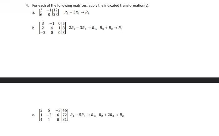 Solved For each of the following matrices, apply the | Chegg.com