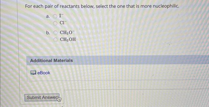 Solved For each pair of reactants below, select the one that | Chegg.com
