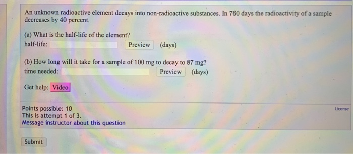 Solved An unknown radioactive element decays into | Chegg.com
