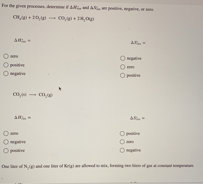 Solved For the given processes, determine if AHixn and ASixn | Chegg.com