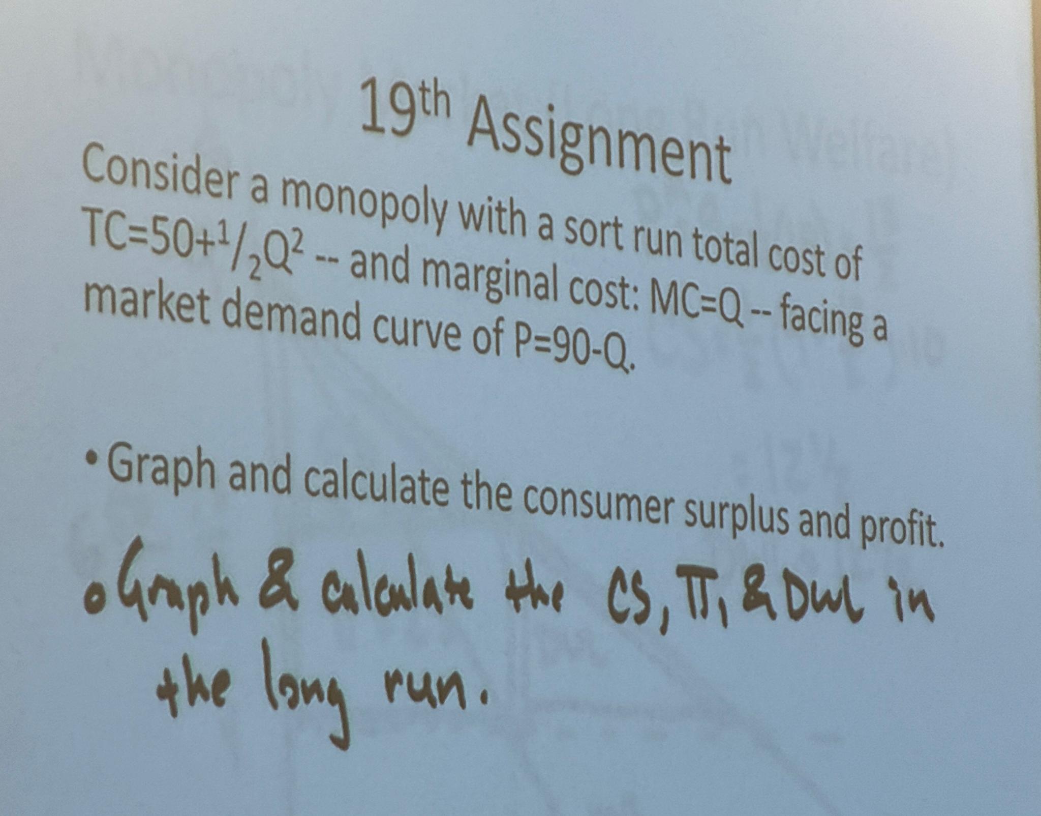 Solved 19th ﻿AssignmentConsider a monopoly with a sort run | Chegg.com