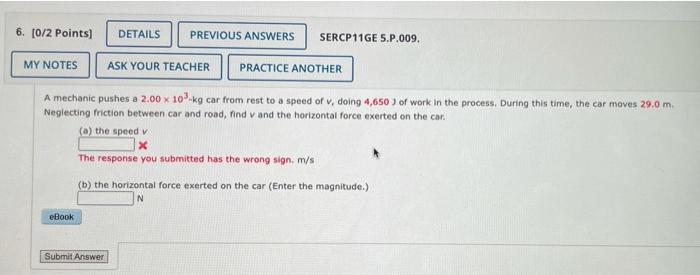 Solved 6. [0/2 points) DETAILS PREVIOUS ANSWERS SERCP11GE | Chegg.com Solved 6. [0/2 points) DETAILS PREVIOUS ANSWERS SERCP11GE | Chegg.com