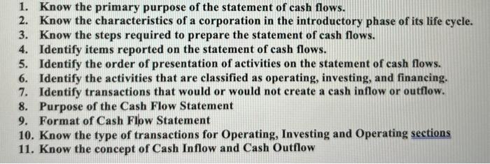 Solved 1. Know the primary purpose of the statement of cash | Chegg.com