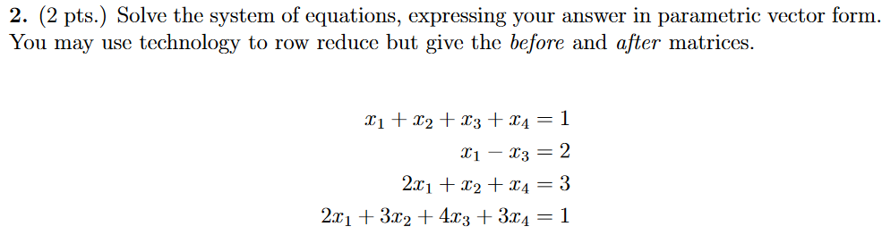 Solved (2 ﻿pts.) ﻿Solve the system of equations, expressing | Chegg.com