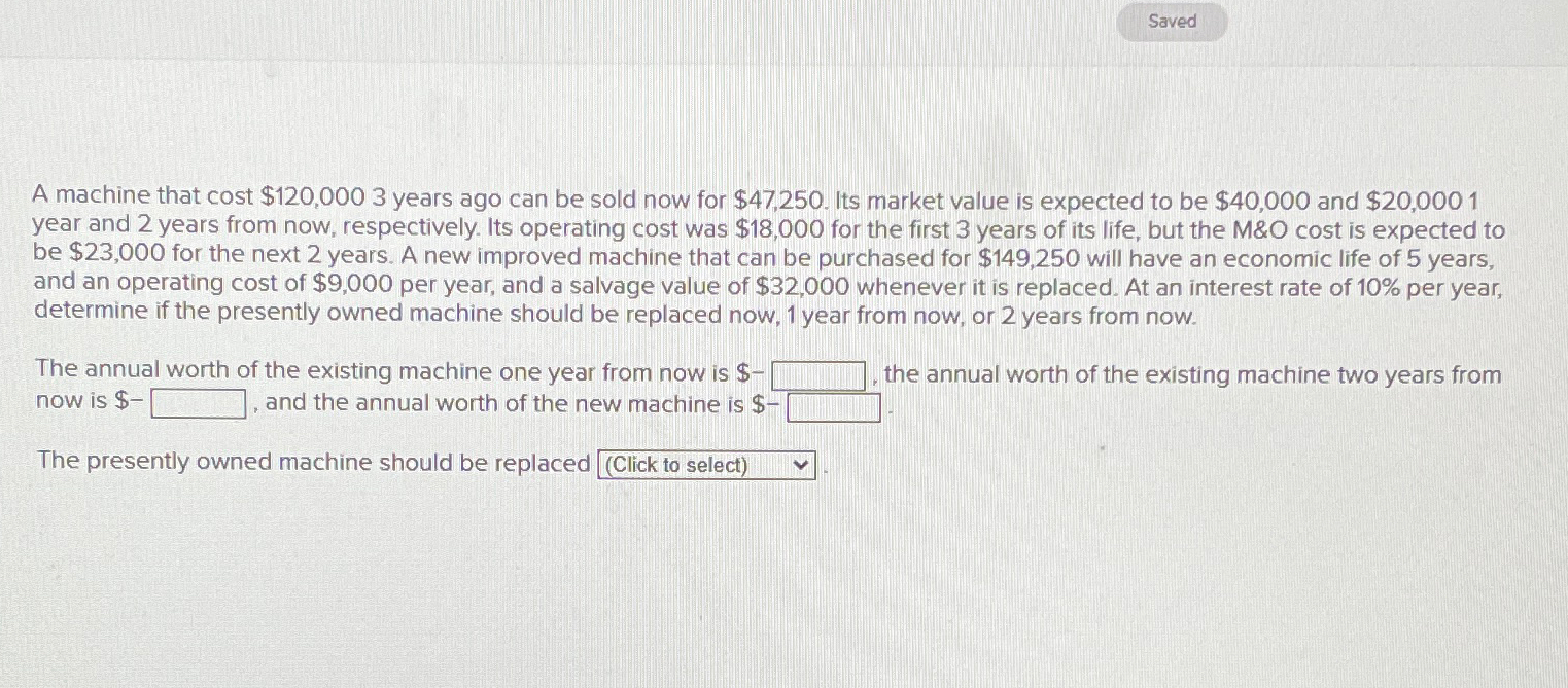 Solved A machine that cost $120,0003 ﻿years ago can be sold | Chegg.com