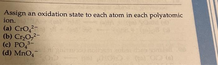 Solved Assign an oxidation state to each atom in each | Chegg.com