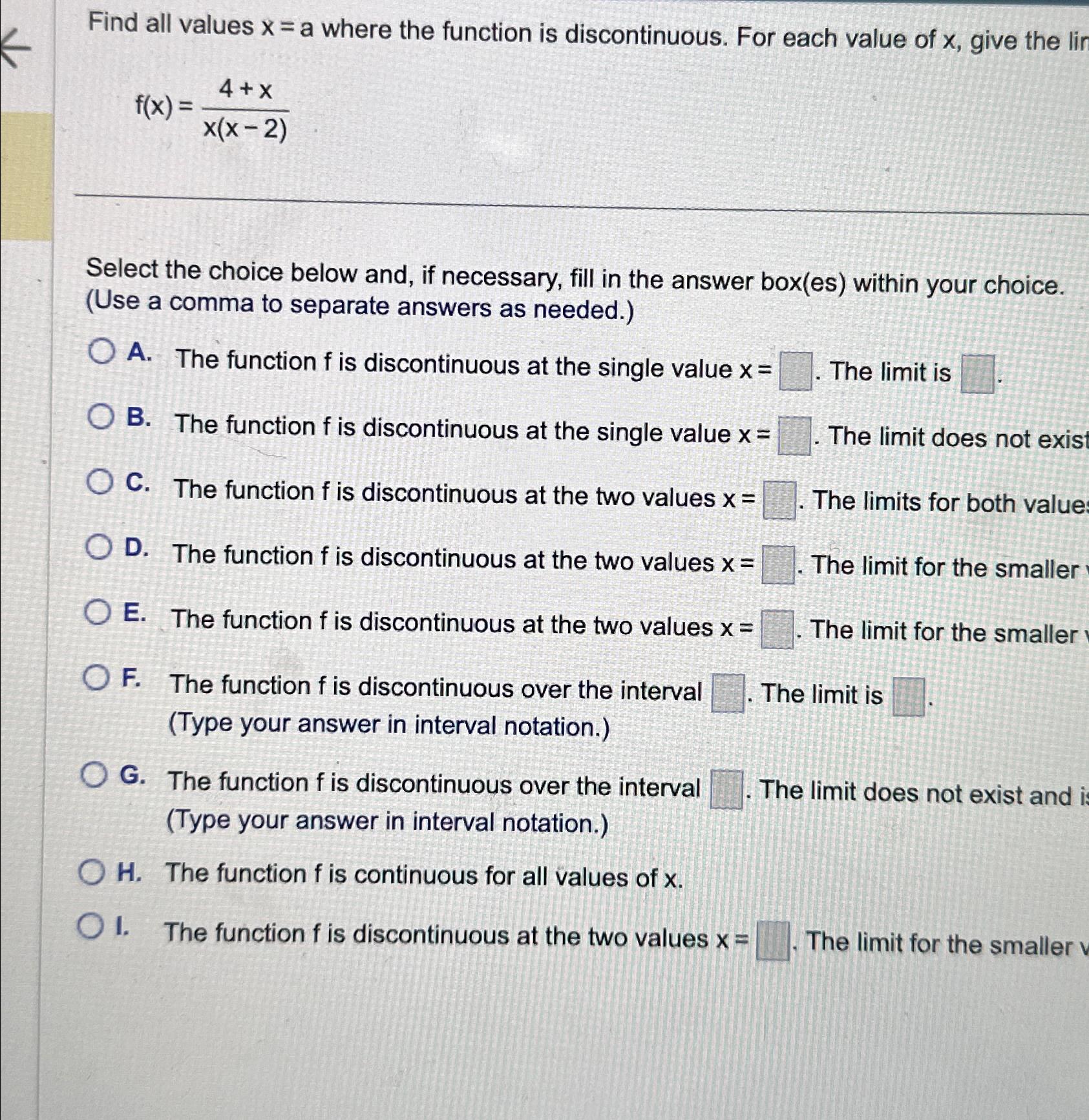Solved Find all values x=a where the function is | Chegg.com