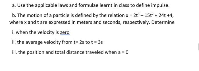 Solved a. Use the applicable laws and formulae learnt in | Chegg.com