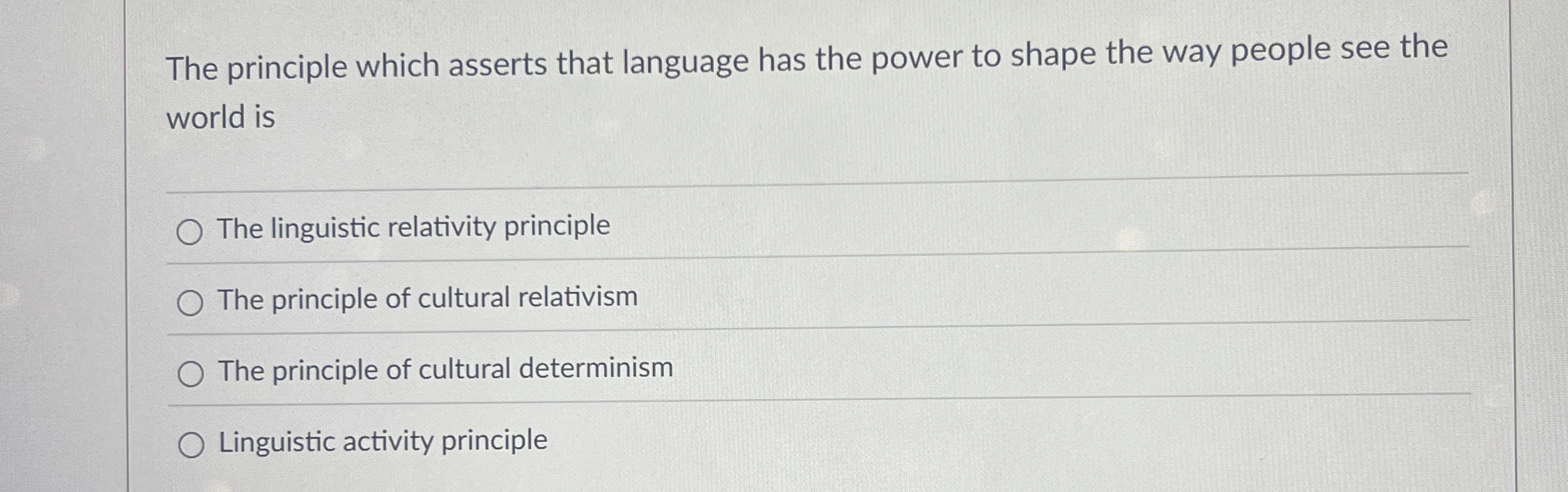 Solved The principle which asserts that language has the | Chegg.com