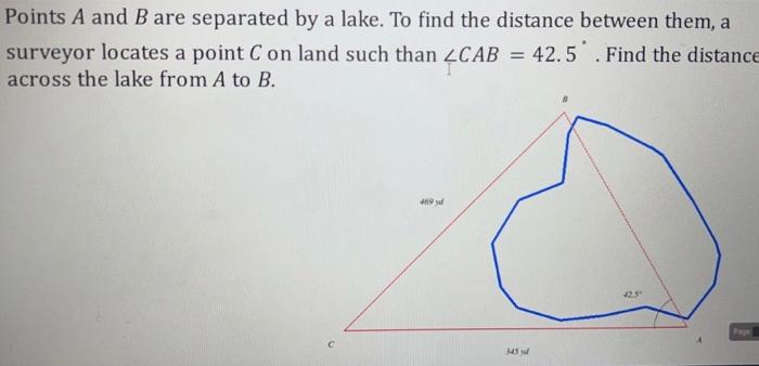 Solved Points A and B are separated by a lake. To find the | Chegg.com