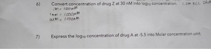 Solved 6) Convert concentration of drug Z at 30nM into log10 | Chegg.com