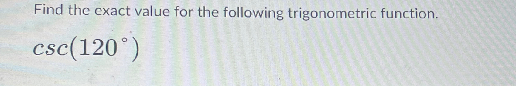 Solved Find the exact value for the following trigonometric | Chegg.com