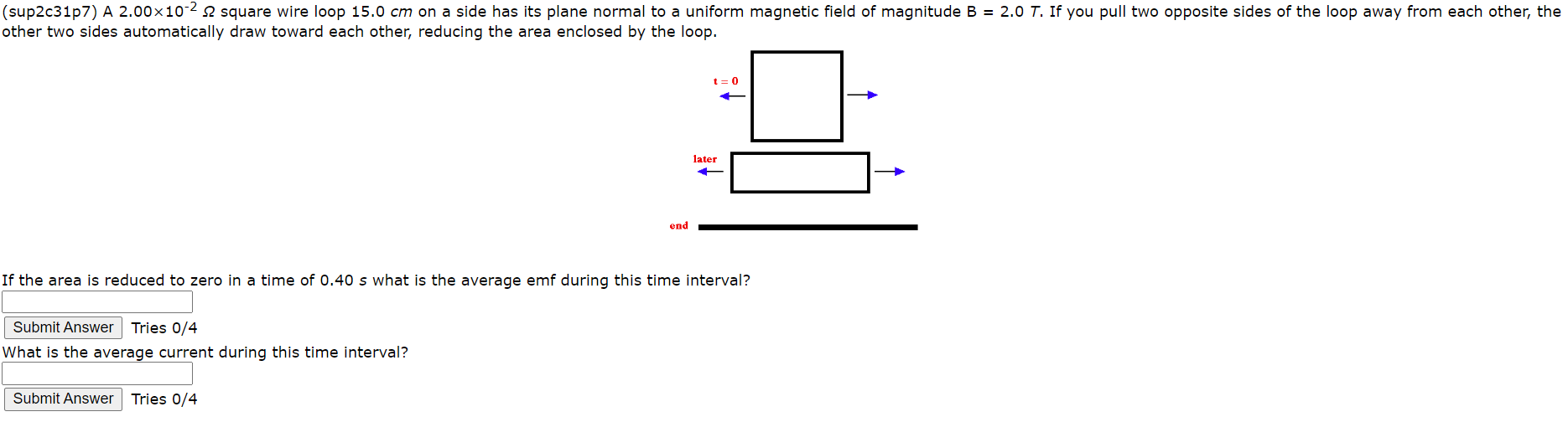 Solved (sup2c31p7) ﻿A 2.00×10-2Ω ﻿square wire loop 15.0cm | Chegg.com