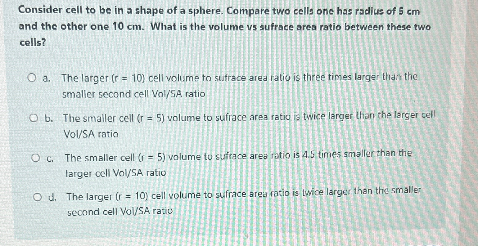 Solved Consider cell to be in a shape of a sphere. Compare | Chegg.com