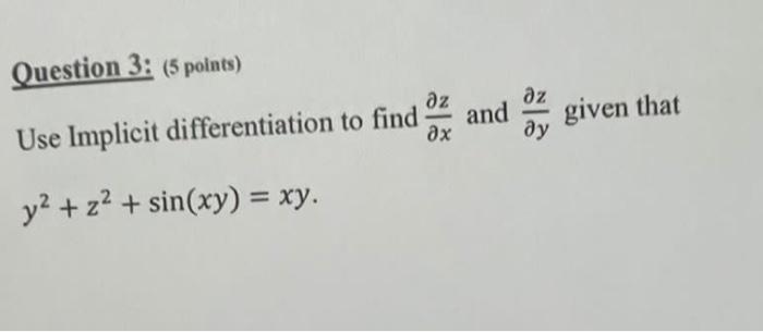 Solved Question 3: (5 points) Use Implicit differentiation | Chegg.com