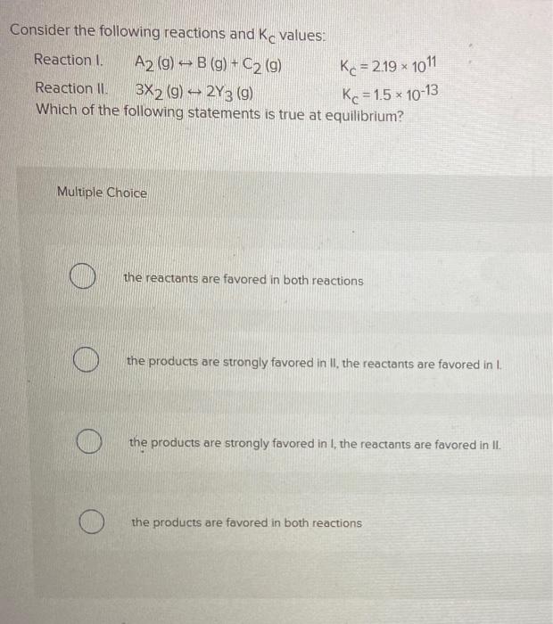 Solved Consider the following reactions and Kc values | Chegg.com