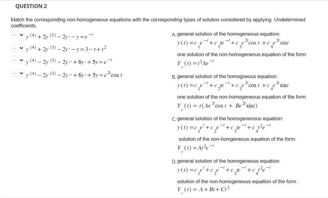 Solved Match the corresponding non-homogeneous equations | Chegg.com