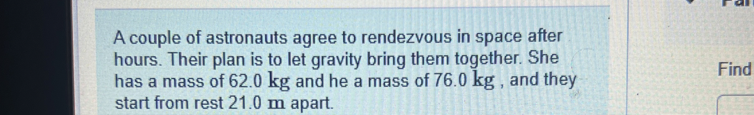 Solved A couple of astronauts agree to rendezvous in space | Chegg.com