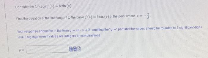 Solved Consider the function f(x)=6sin(x). Find the equation | Chegg.com
