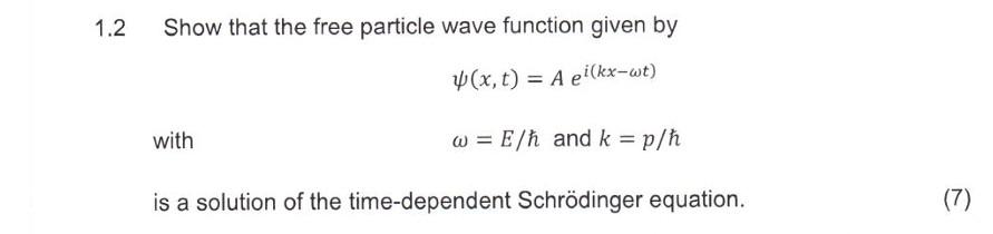 Solved 1.2 Show that the free particle wave function given | Chegg.com