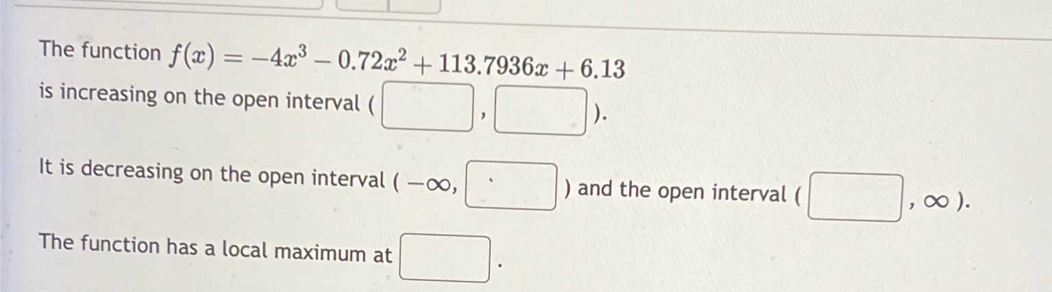 Solved The function f(x)=-4x3-0.72x2+113.7936x+6.13 ﻿is | Chegg.com