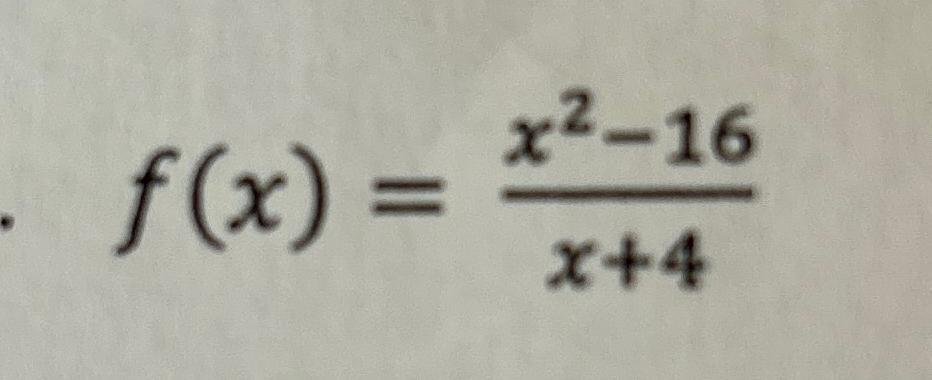 Solved What is the domain of f(x)=x2-16x+4 | Chegg.com
