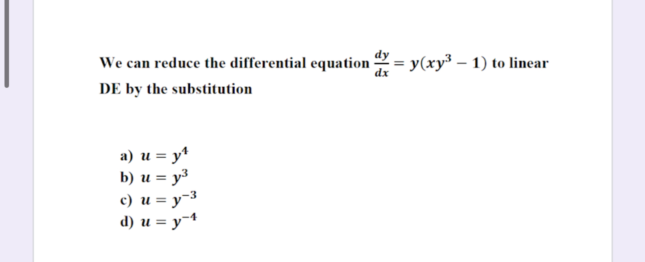 Solved We can reduce the differential equation dydx=y(xy3-1) | Chegg.com
