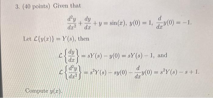 Solved 3. (40 points) Given that | Chegg.com