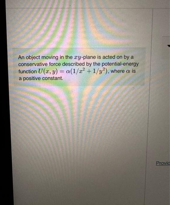 Solved Derive an expression for the force expressed in terms | Chegg.com