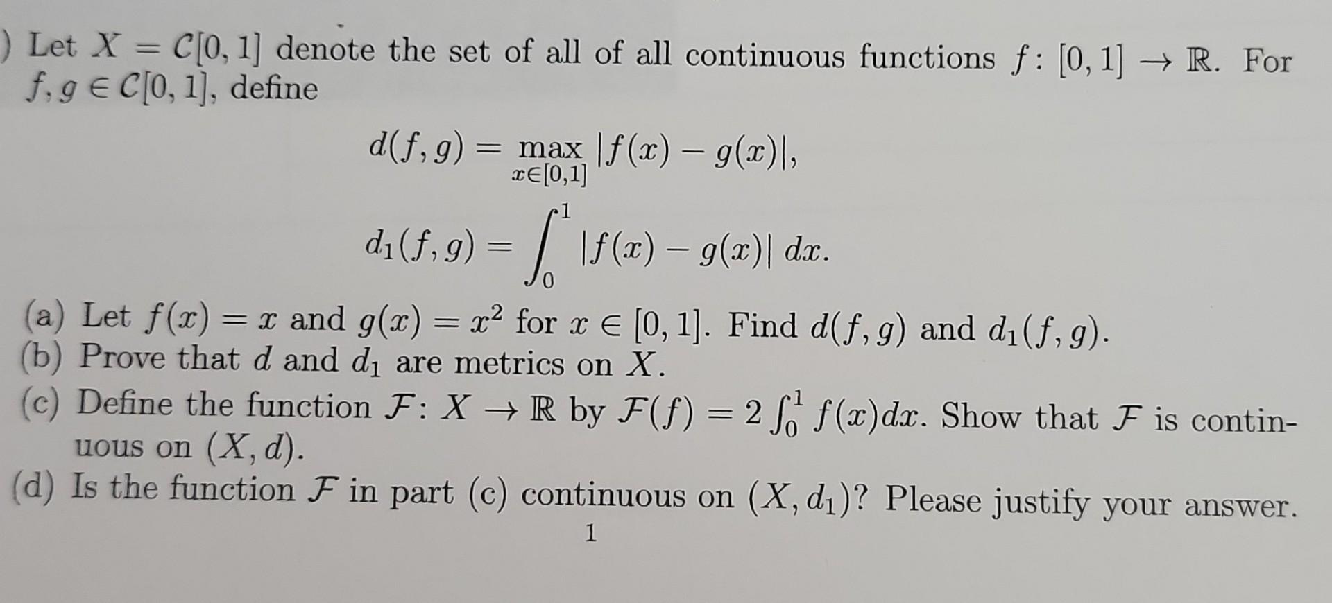Solved Let \\( X=\\mathcal{C}[0,1] \\) denote the set of all | Chegg.com