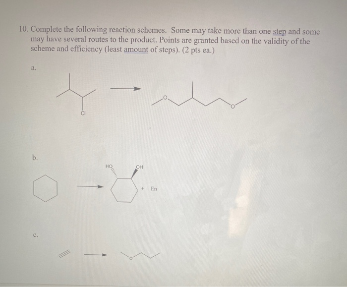 Solved 10. Complete the following reaction schemes. Some may | Chegg.com