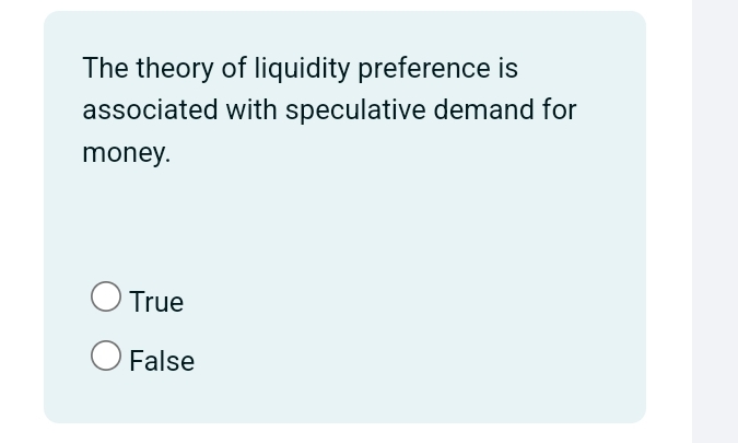 Solved The theory of liquidity preference is associated with | Chegg.com