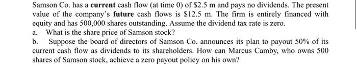 Solved Samson Co. has a current cash flow (at time 0 ) of | Chegg.com