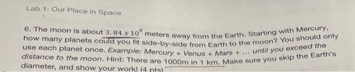 Solved 6. The moon is about 3.84×108 meters away from the | Chegg.com