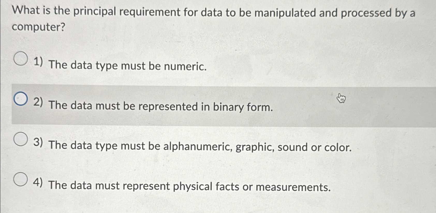 Solved What is the principal requirement for data to be | Chegg.com