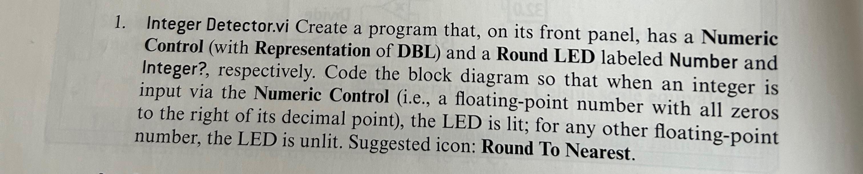 Solved Integer Detector.vi Create a program that, on its | Chegg.com