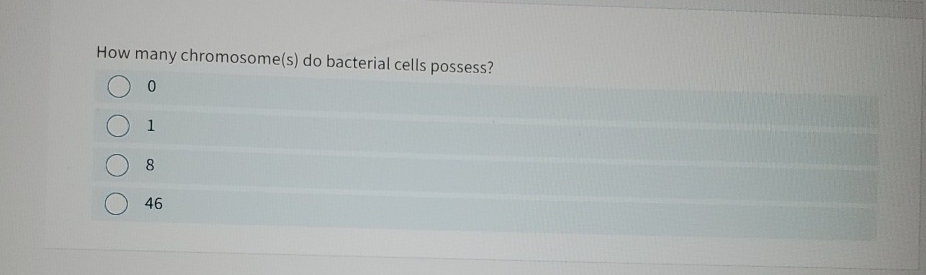 Solved How many chromosome(s) ﻿do bacterial cells | Chegg.com