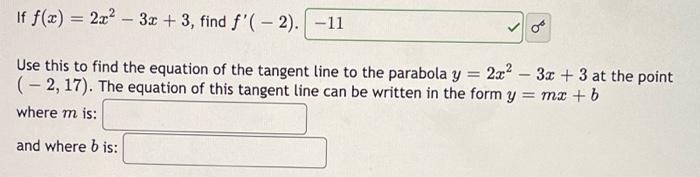 Solved If f(x) = 2x2 – 3x + 3, find f'(-2). -11 Use this to | Chegg.com