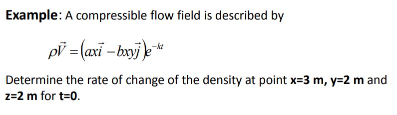 Solved Example: A compressible flow field is described | Chegg.com