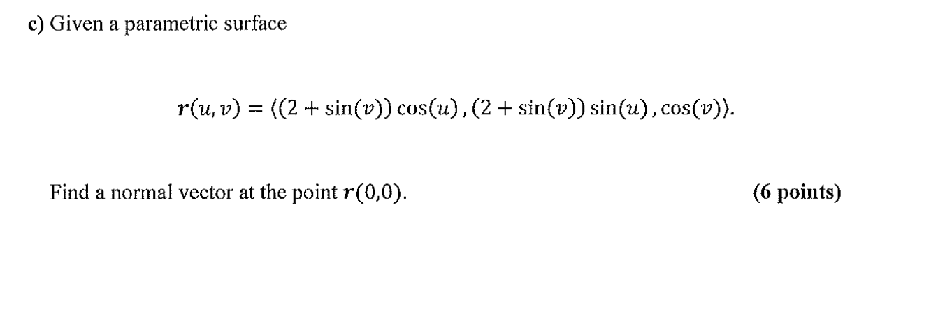 Solved c) ﻿Given a parametric | Chegg.com