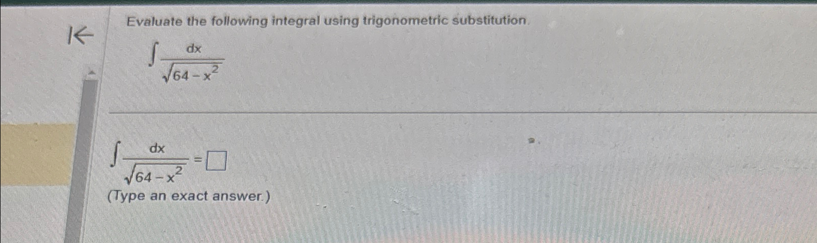 Solved Evaluate the following integral using trigonometric | Chegg.com