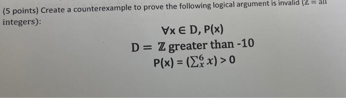 Solved all (5 points) Create a counterexample to prove the | Chegg.com