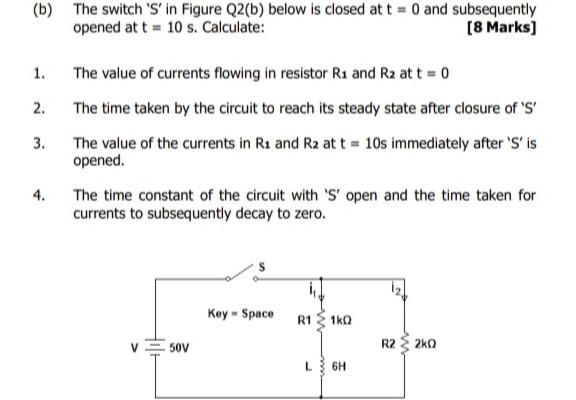 Solved (b) The switch ' S ' in Figure Q2(b) below is closed | Chegg.com