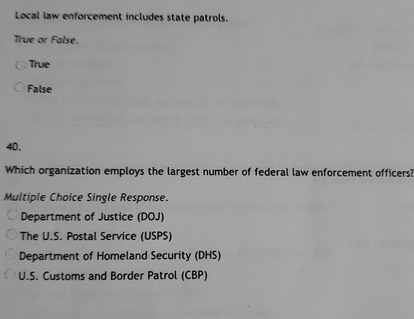 Solved Local taw enforcement includes state patrols.True or | Chegg.com