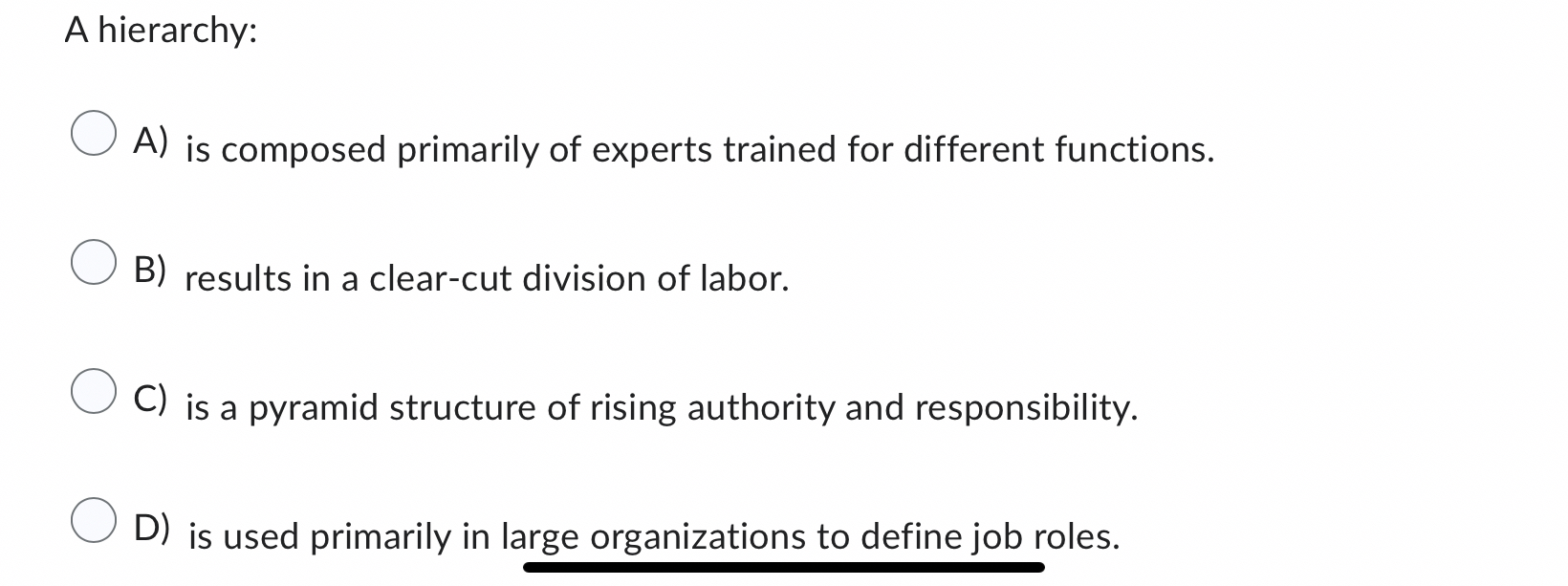 Solved A hierarchy:A) ﻿is composed primarily of experts | Chegg.com