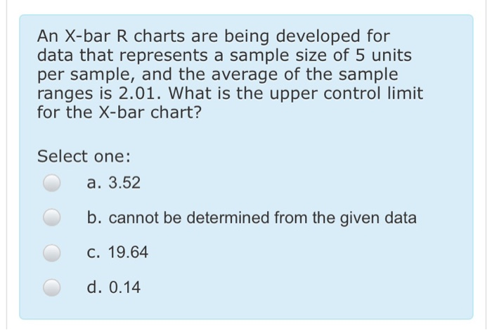 Solved An X-bar R charts are being developed for data that | Chegg.com