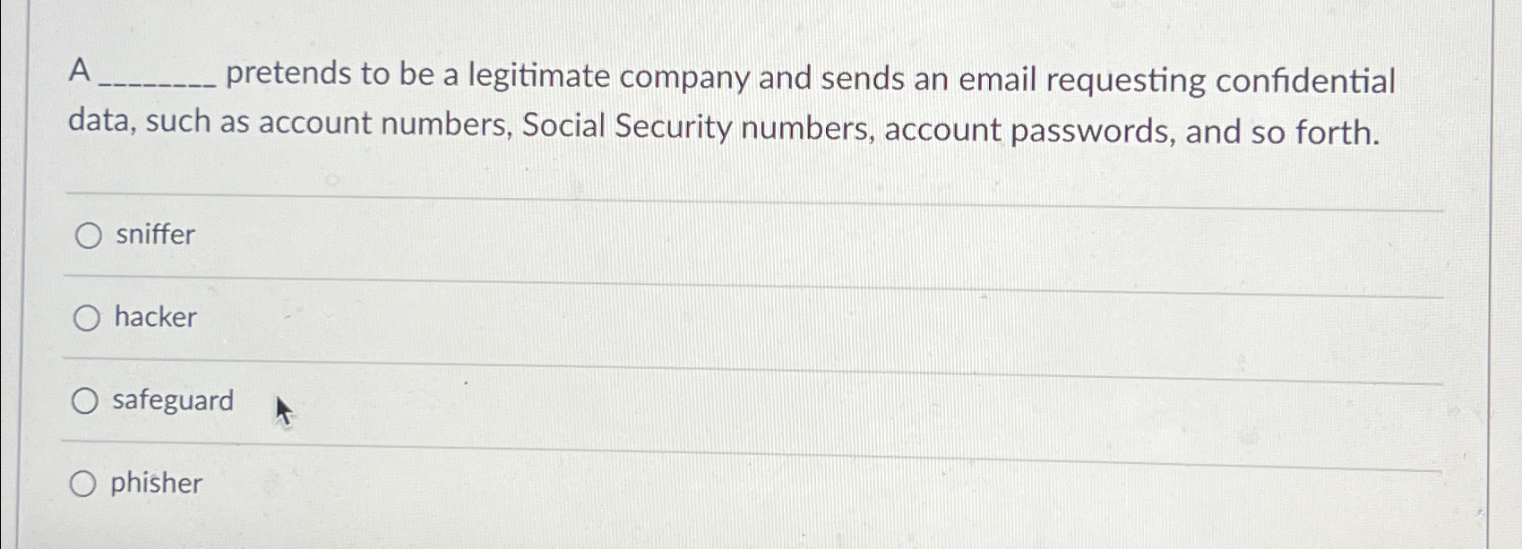 Solved A pretends to be a legitimate company and sends an | Chegg.com